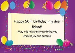 35 Happy 50th Birthday Wishes For A Friend (With Images)
